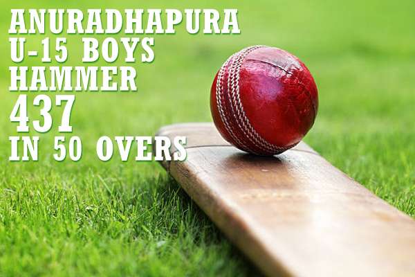 Anuradhapura U-15 boys hammer 437 in 50 overs - Cricket | Daily Mirror