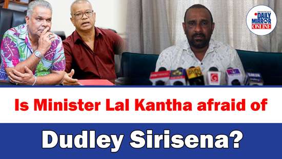 Is Minister Lal Kantha afraid of Dudley Sirisena? - DM Videos | Daily Mirror