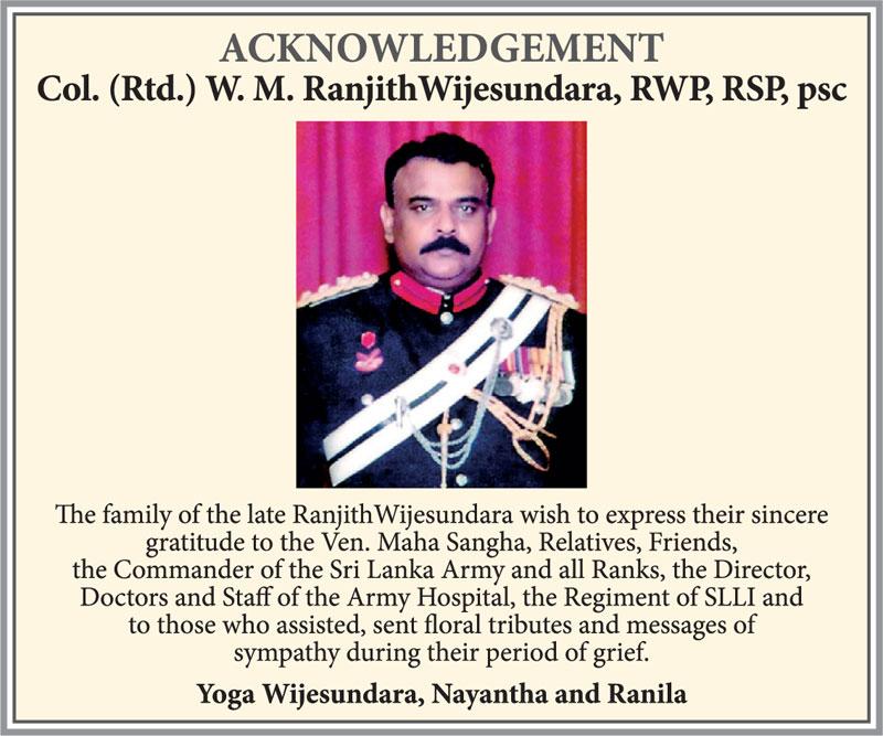 Col. (Rtd) W.M. Ranjith Wijesundara - Acknowledgement | Daily Mirror
